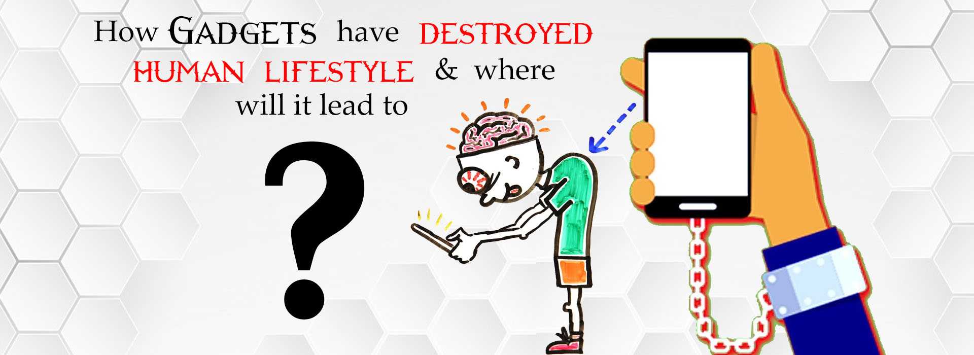 5 Habits That Technologies Of The Last Years Have Killed